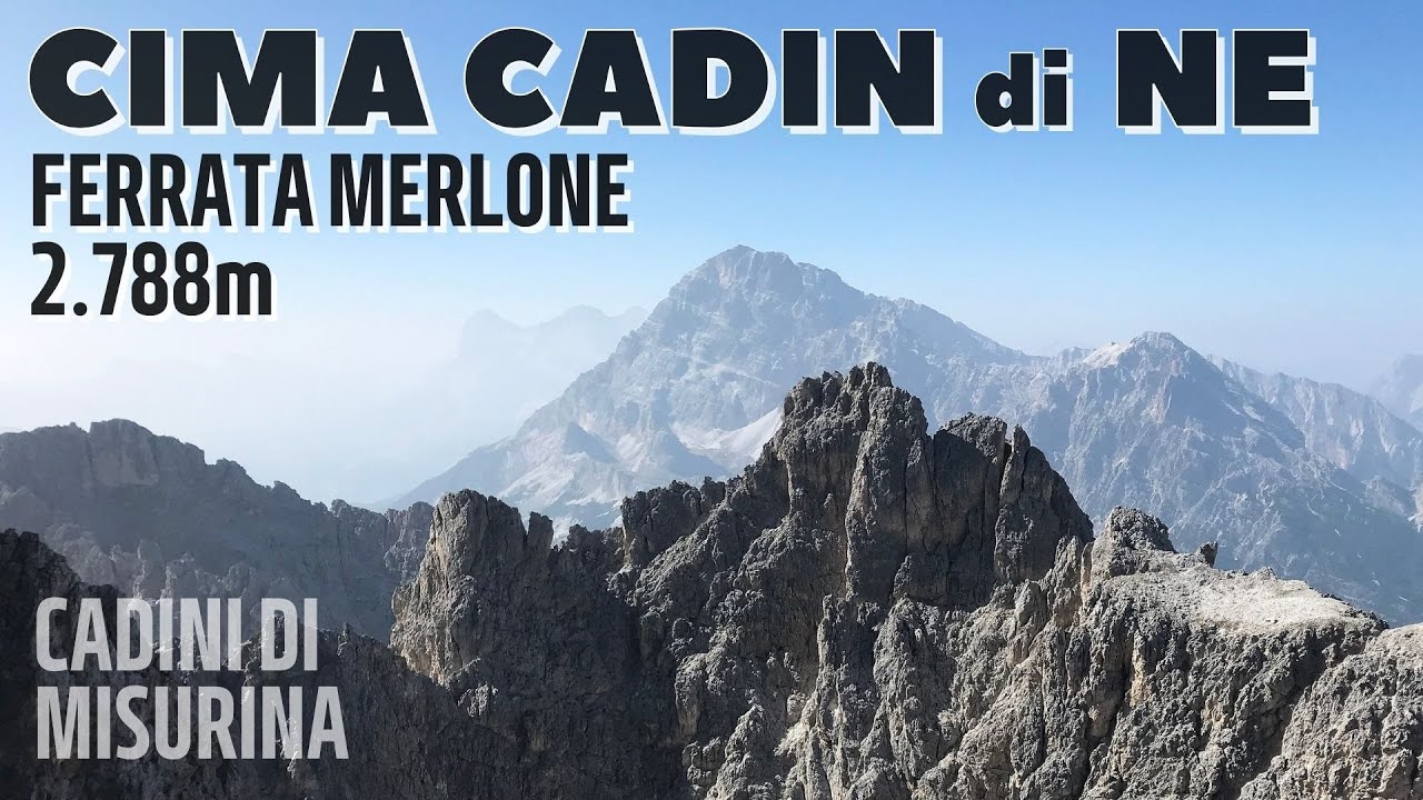 FERRATA MERLONE a Cima Cadin di Nord-Est (2.788m) | CADINI DI MISURINA ...