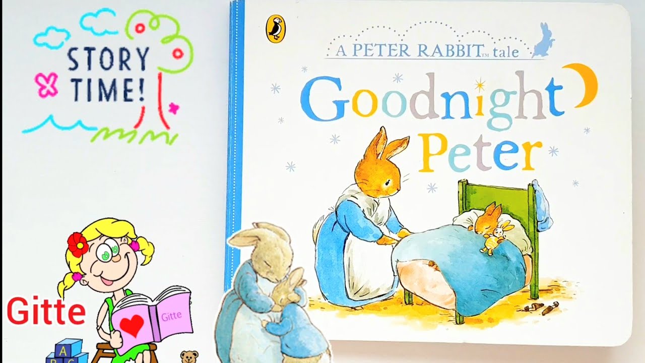 Goodnight Peter Book - A Peter Rabbit Tale | Read Aloud Book # ...
