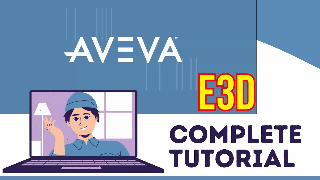 Aveva E3d Tutorial | Aveva E3D Training | Complete Video tutorial E3D - YouTube