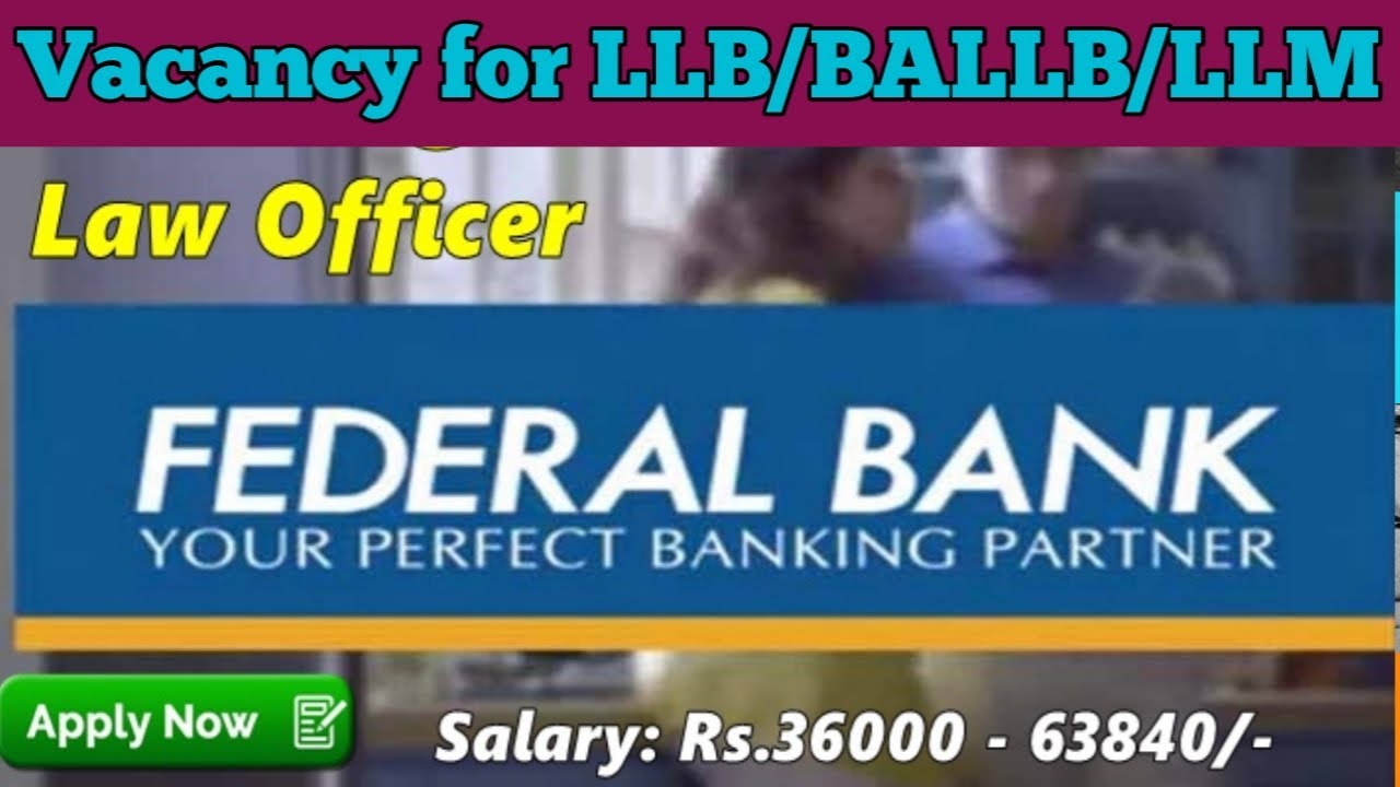 Legal Officer ( Grade I ) in | Federal Bank |Legal Jobs | | Bank jobs ...