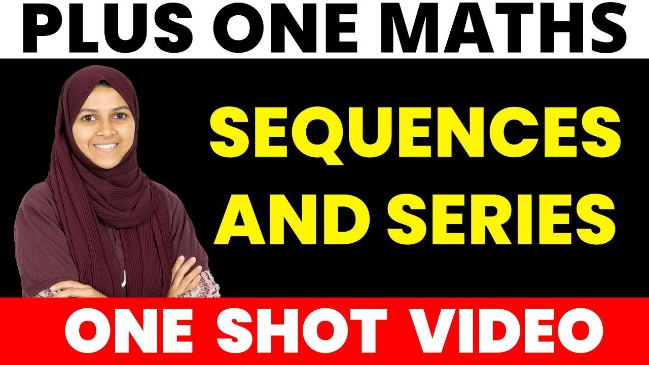 Plus One Chirstmas Exam Maths | Sequences and Series | |OneShot Video ...