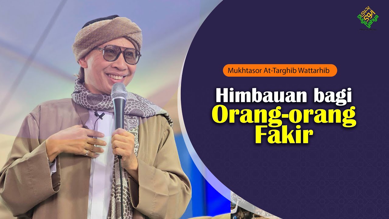 Mukhtasor At-Targhib Wattarhib | Himbauan bagi Orang-orang Fakir | Buya Yahya | 29 Desember 2024 ...