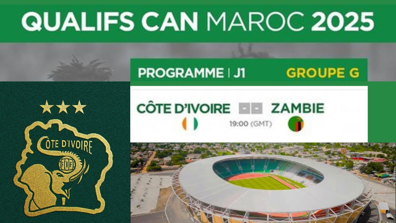 Éliminatoires CAN 2025 Côte d'Ivoire Vise une Victoire contre la Zambie ...