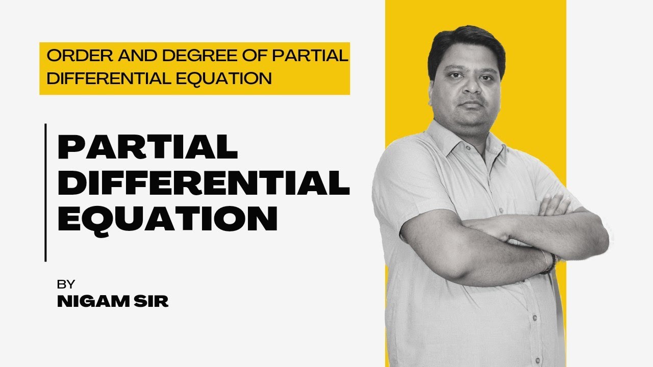 PARTIAL DIFFERENTIAL EQUATIONS|| Order And Degree Of Partial Equation ...
