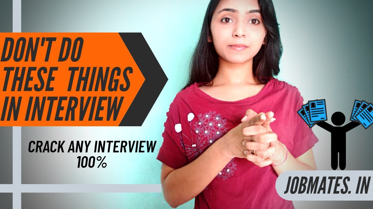 Things You Should Never do in a Job Interview | What not to do in ...