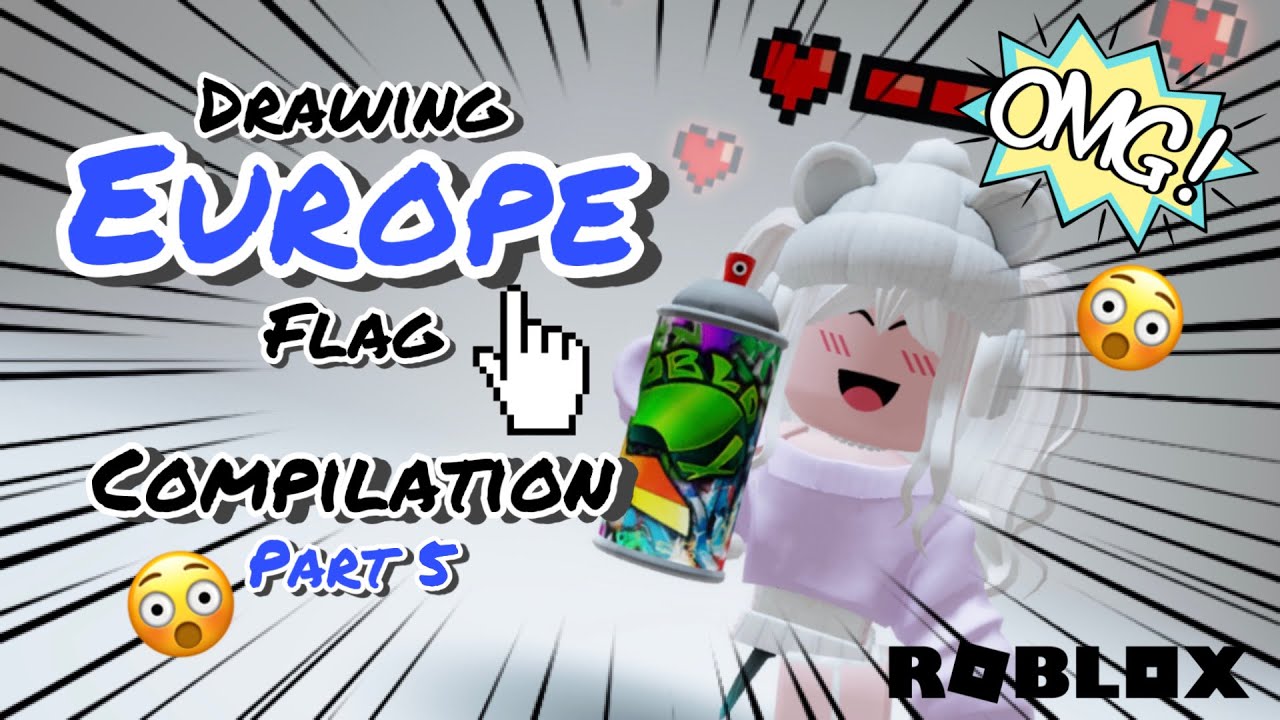 Drawing Europe Flag [Compilation Part 5] I ROBLOX - YouTube