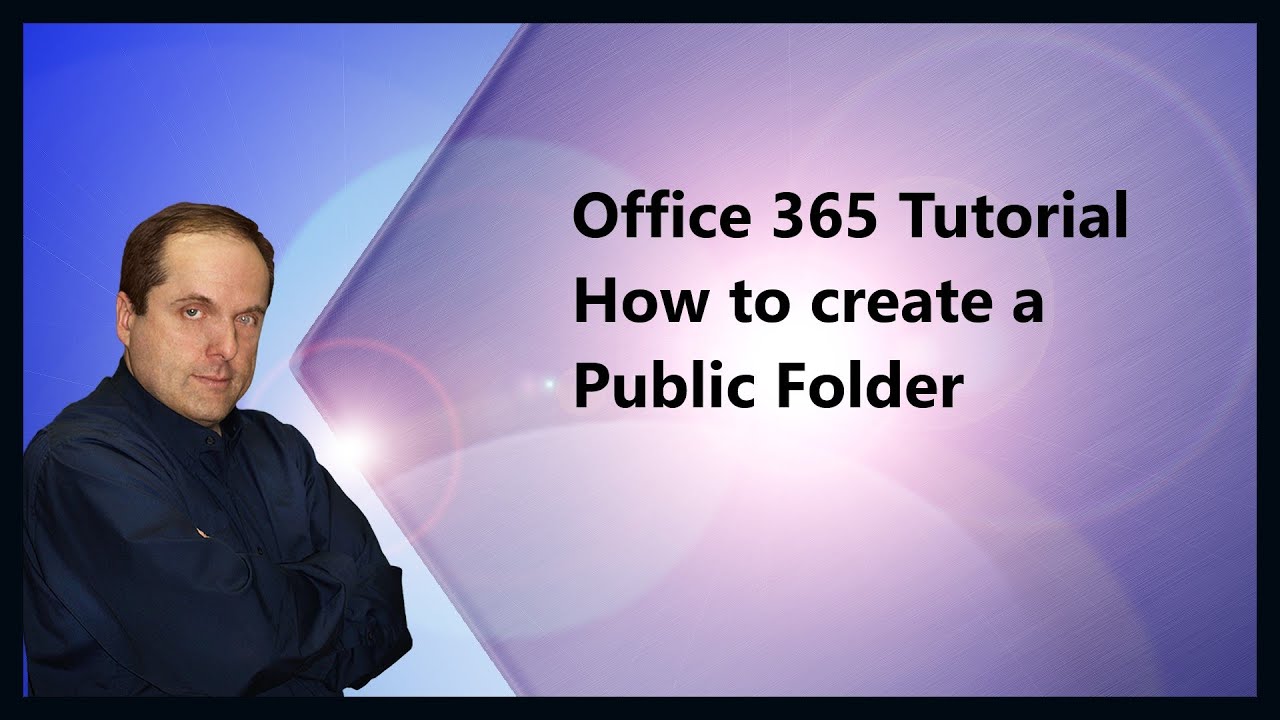 Microsoft 365 Tutorial How To Create A Public Folder YouTube microsoft-365-tutorial-how-to-create-a-public-folder-youtube