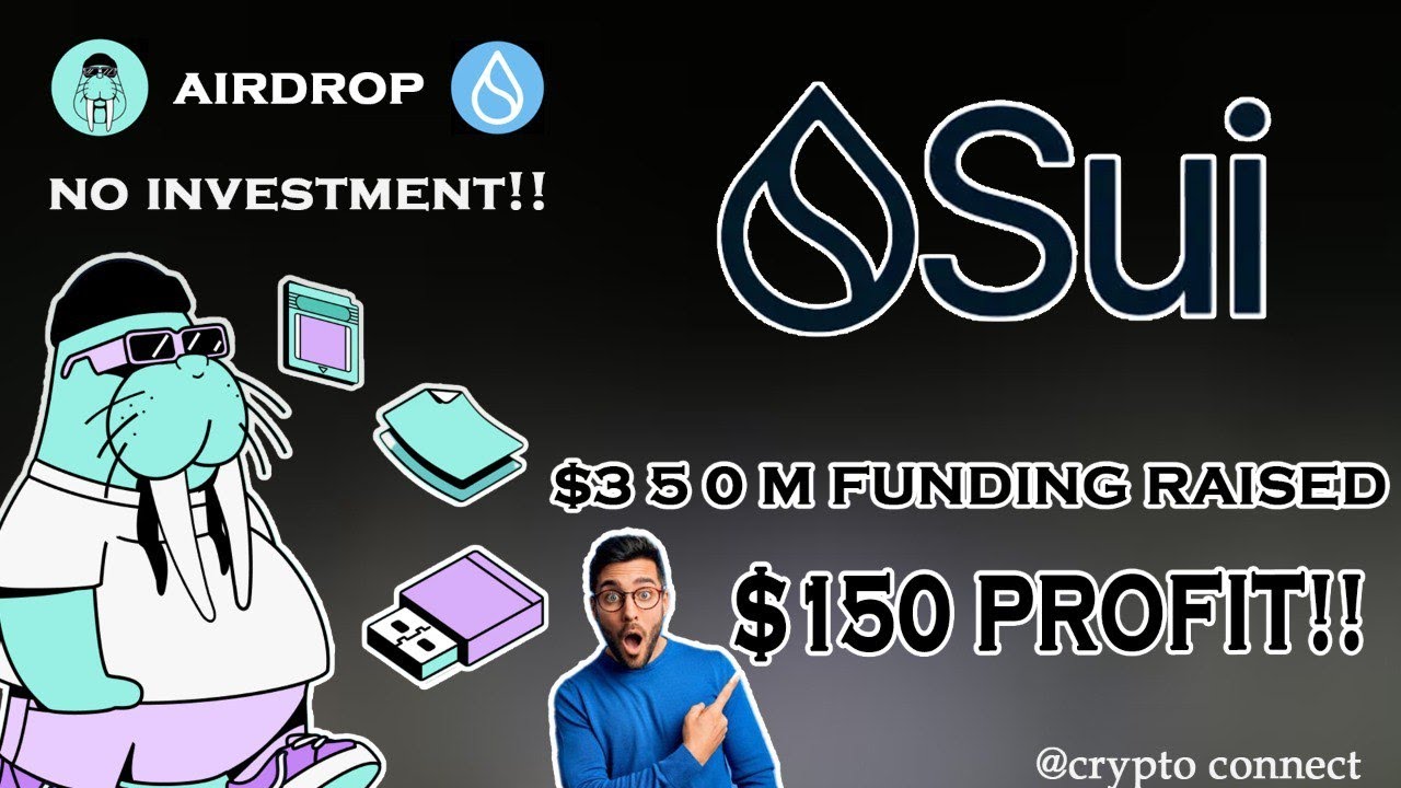 "Walrus Airdrop" $150+ PROFIT (NO INVESTMENT) Raised by SUI Network ...