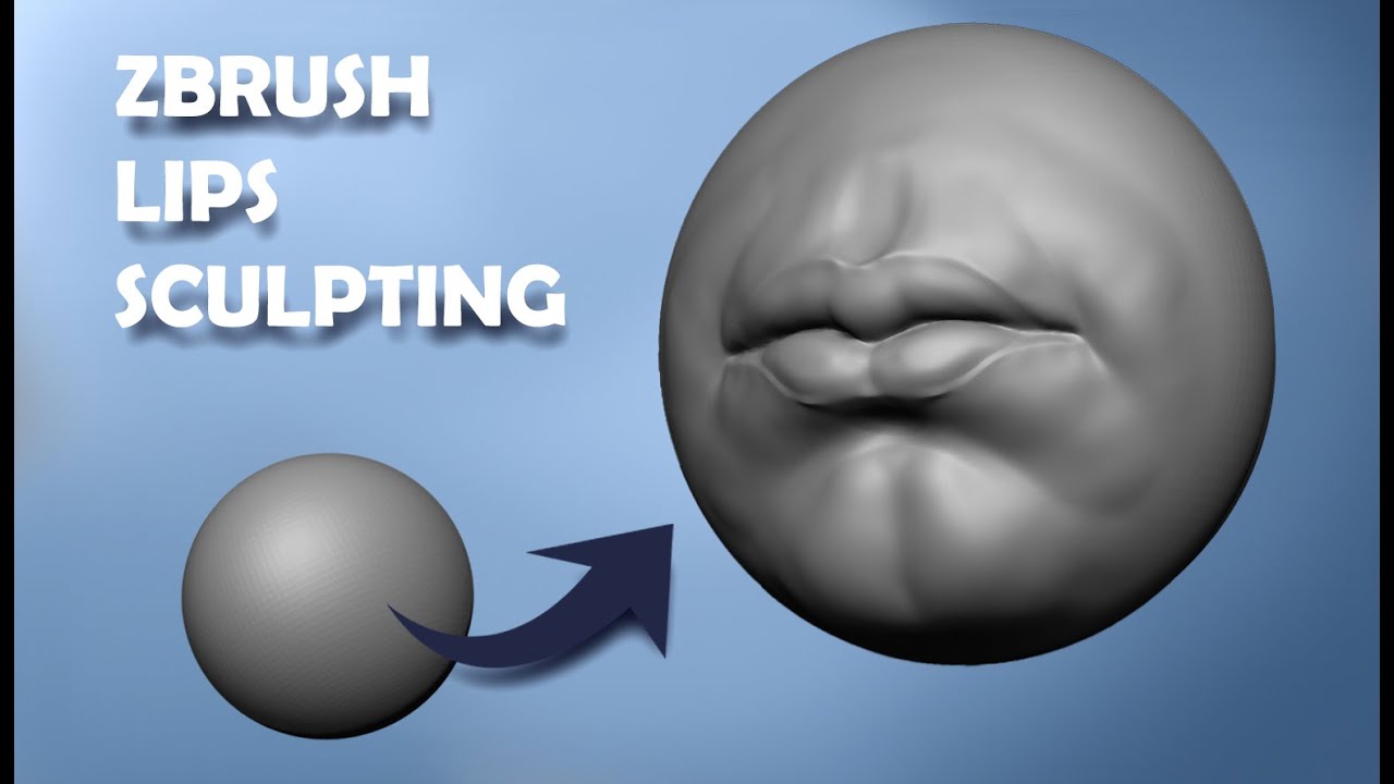 Zbrush LIPS Sculpting tutorial - YouTube