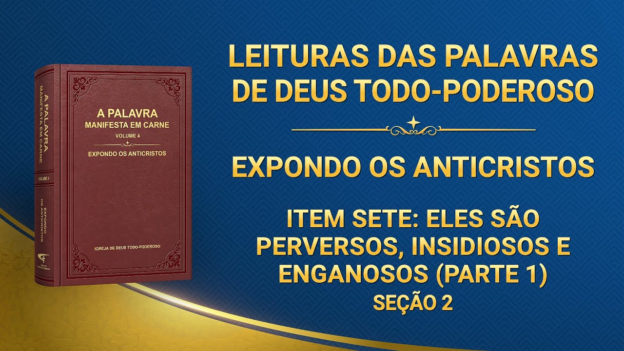 Palavra de Deus "Item sete: Eles são perversos, insidiosos e enganosos ...