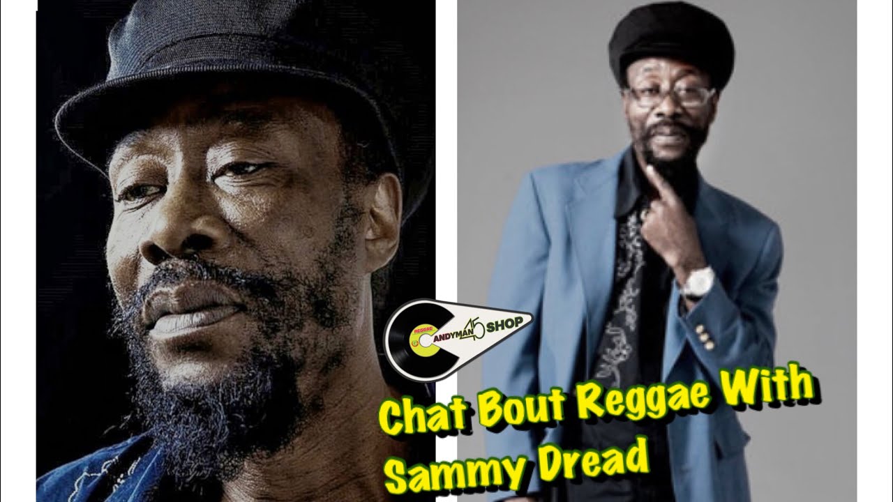 Chat Bout Reggae With The Godfather Sammy Dread - YouTube