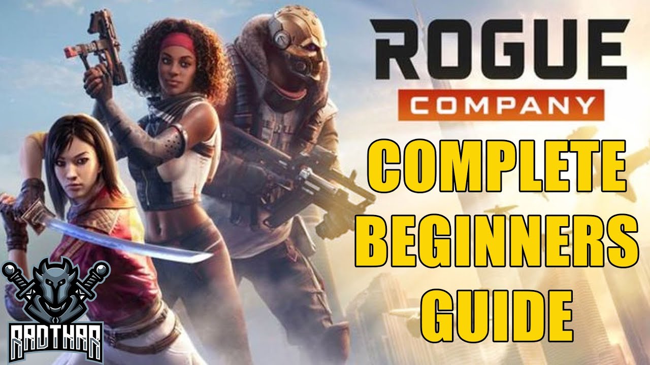 COMPLETE BEGINNERS GUIDE | ROGUE COMPANY - YouTube