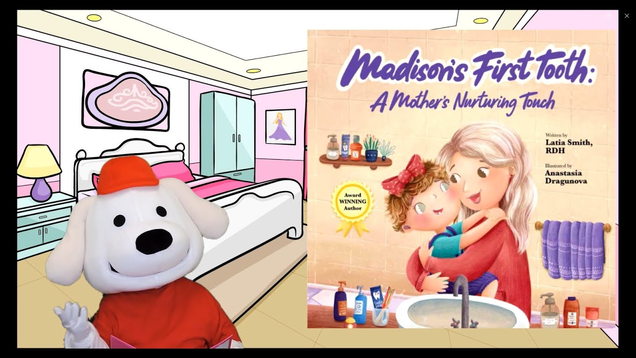 Storytime Pup Children's Books Read Aloud: Madison's First Tooth: A ...