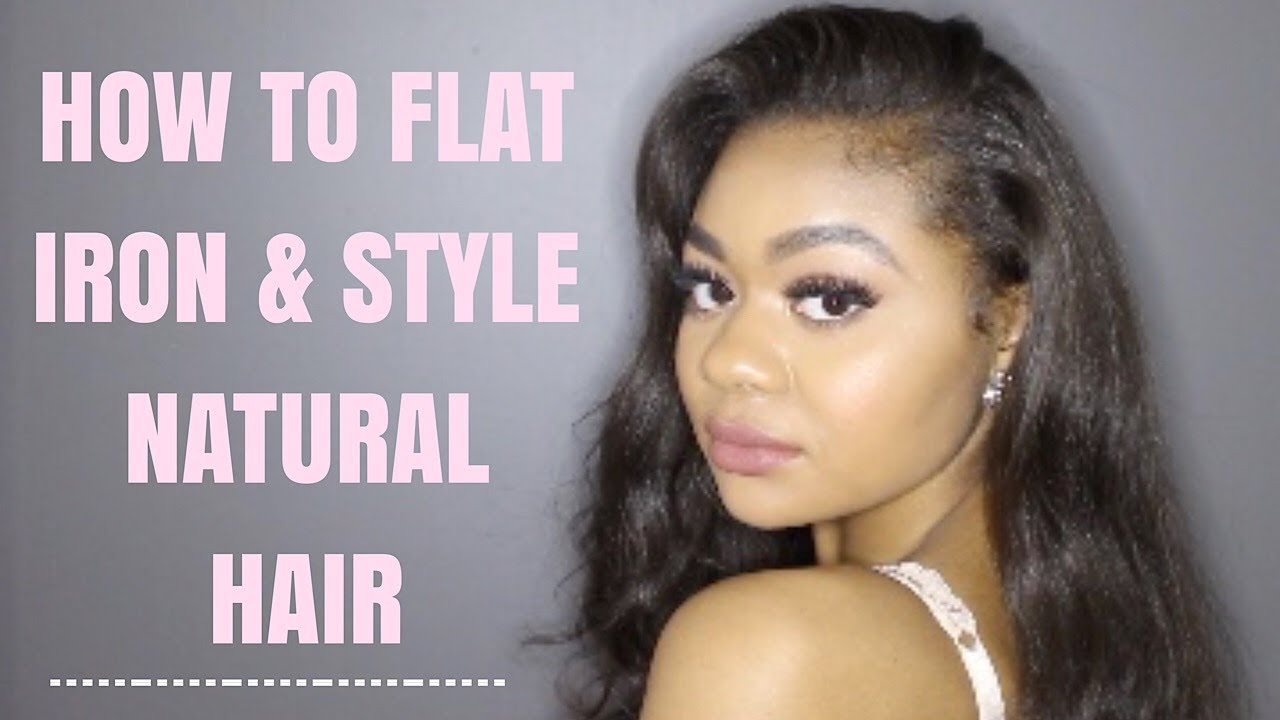 HOW TO FLAT IRON & STYLE NATURAL HAIR - YouTube