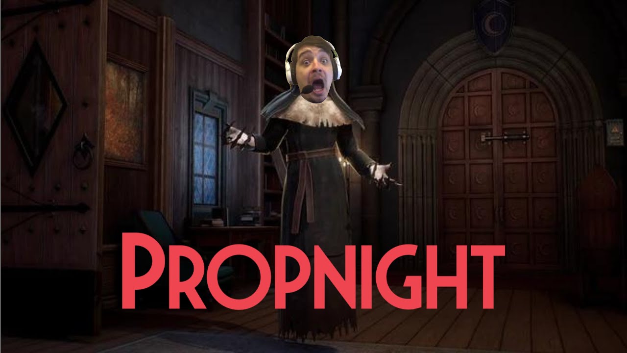 PROPNIGHT!!!! PLAYING WITH THE CREW!!! - YouTube