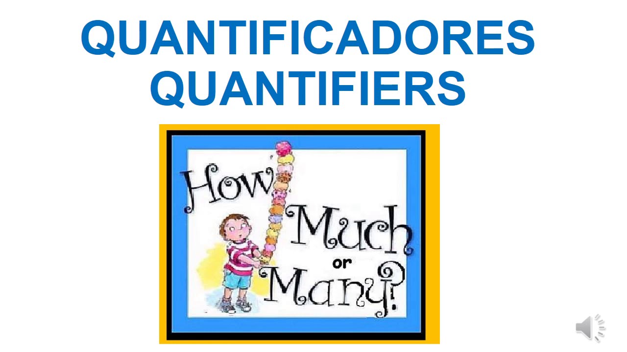 QUANTIFICADORES - QUANTIFIERS 1 - YouTube