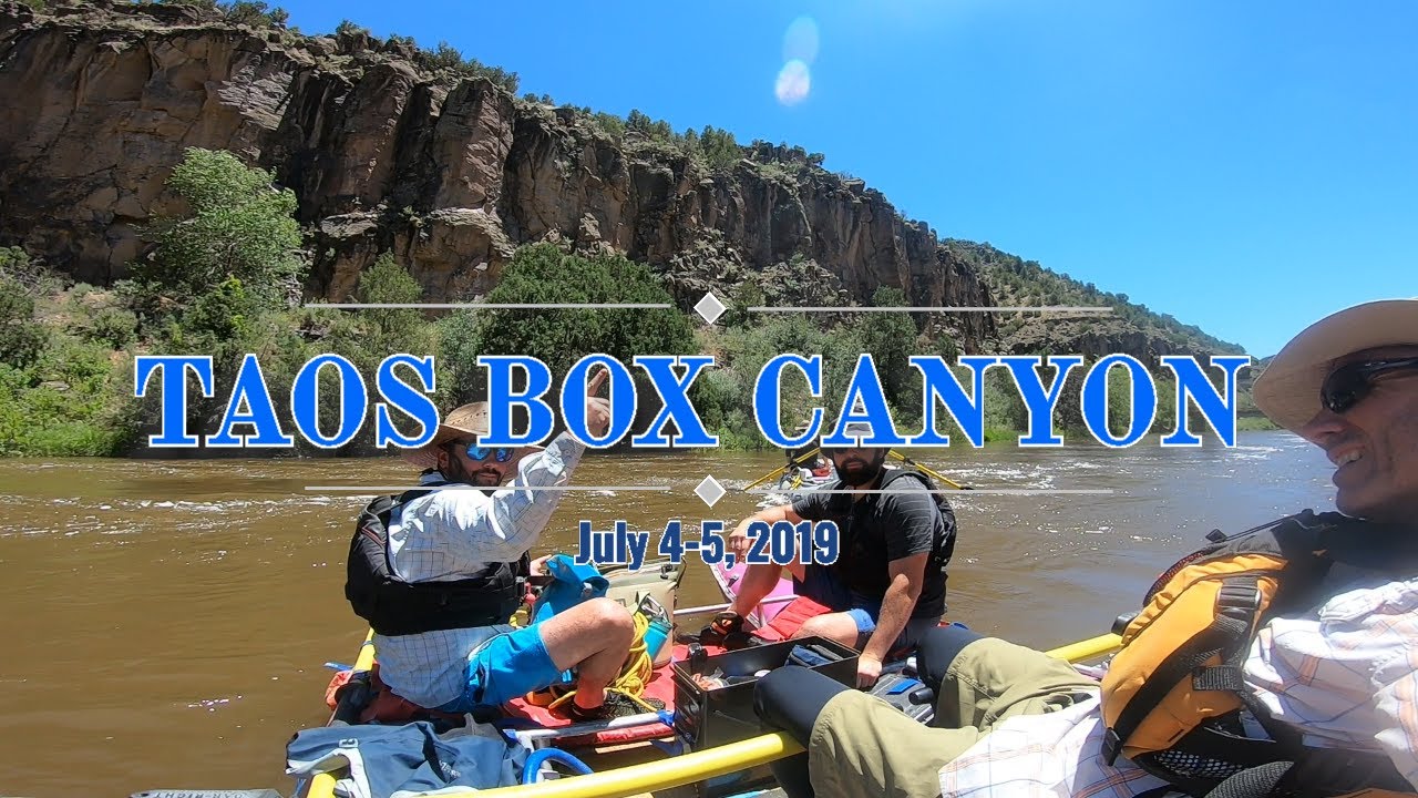 2019-July 4-Rafting the Taos Box Canyon - YouTube