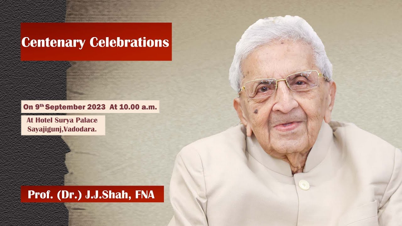 Centenary Celebrations I Prof.(Dr.) J.J.Shah, FNA I 09-09-2023 I Grand ...