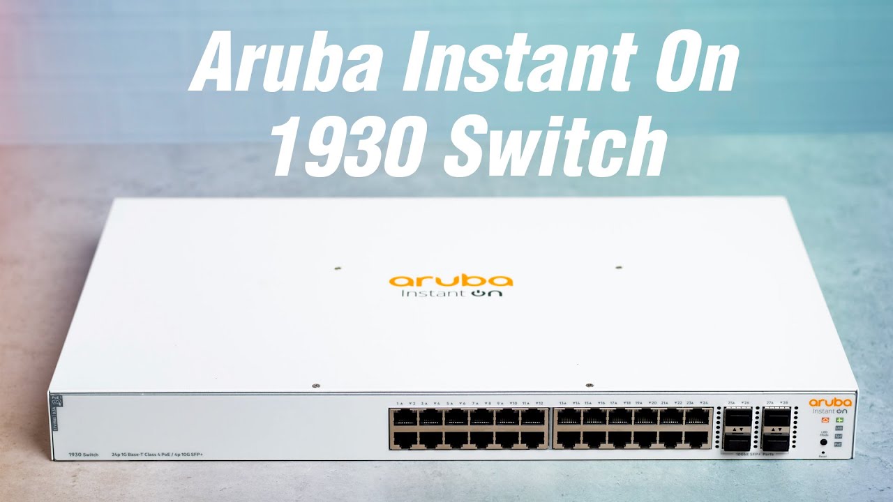 Trên tay Aruba Instant On 1930 Switch - YouTube