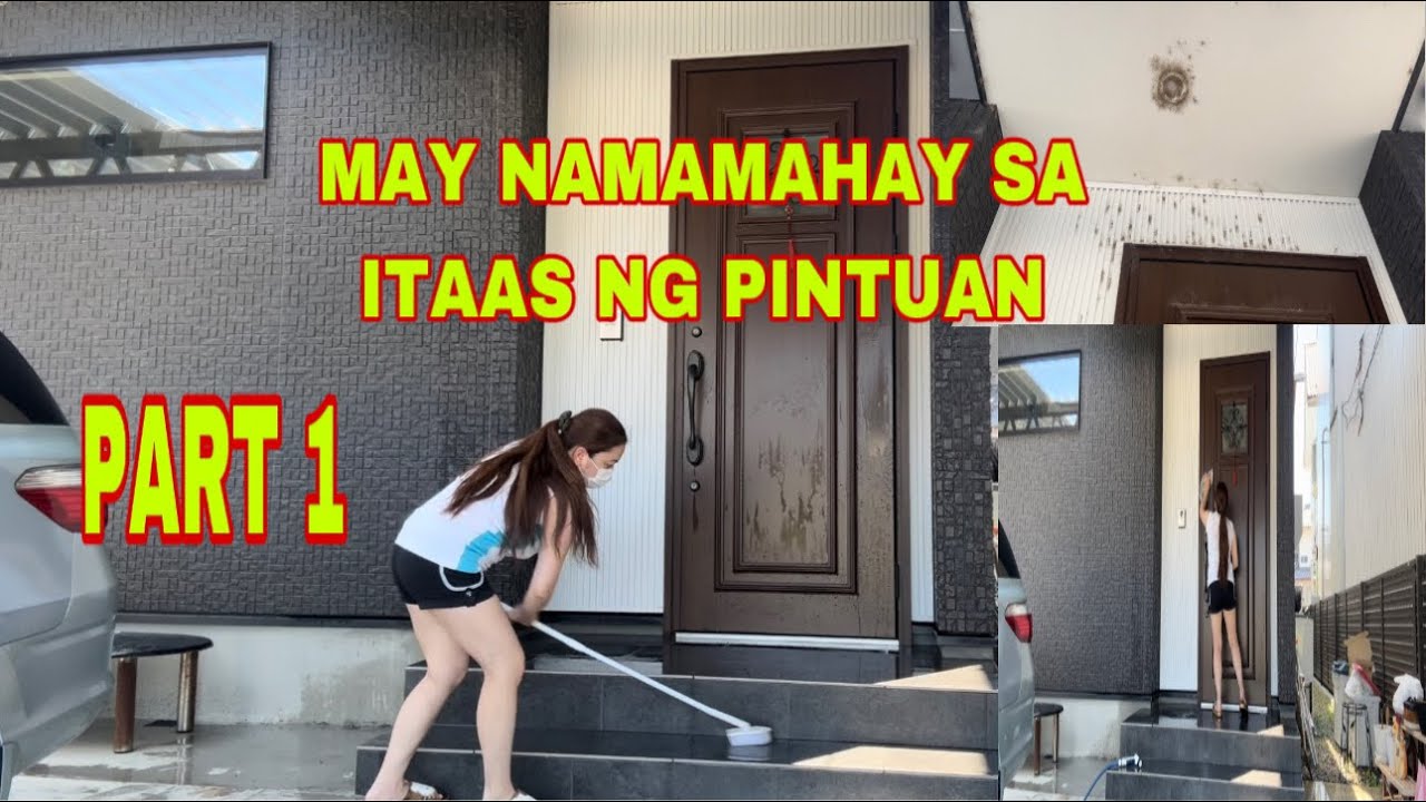 LINIS NG PINTUAN NG BAHAY DAHIL MAY NAMAMAHAY PART 1 #homecleaning ...
