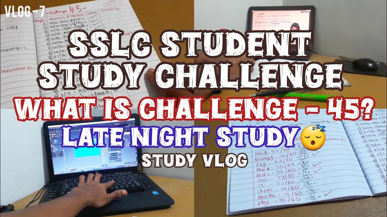 What is Challenge - 45?💫For SSLC students | Late night study vlog 😴 ...