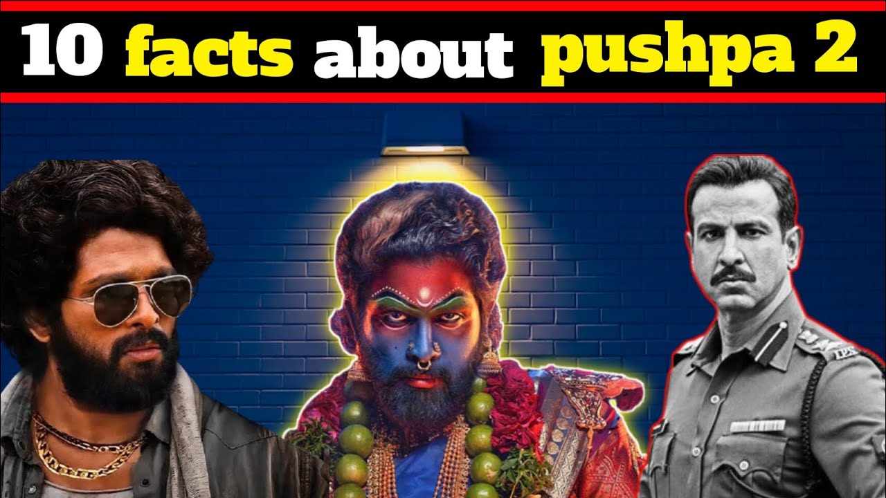 pushpa 2 movie amazing facts | 10 amazing facts about pushpa 2 | - YouTube