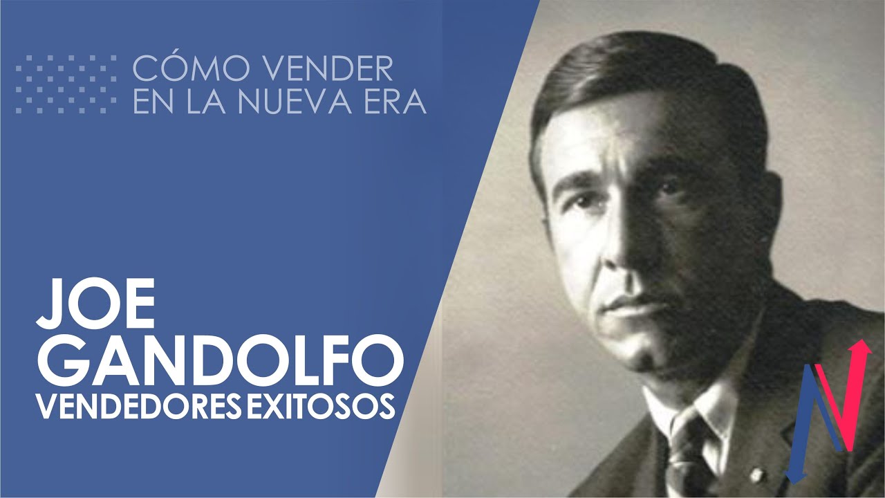Cómo Vender en la Nueva Era. Hoy: Vendedores Exitosos. JOE GANDOLFO ...