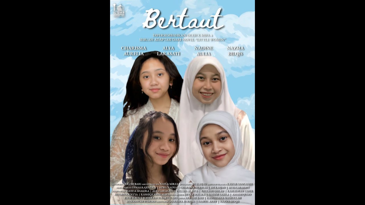 Bertaut | Film Karya siswa/siswi kelas X MIPA 4 SMA Al-Izhar Pondok ...
