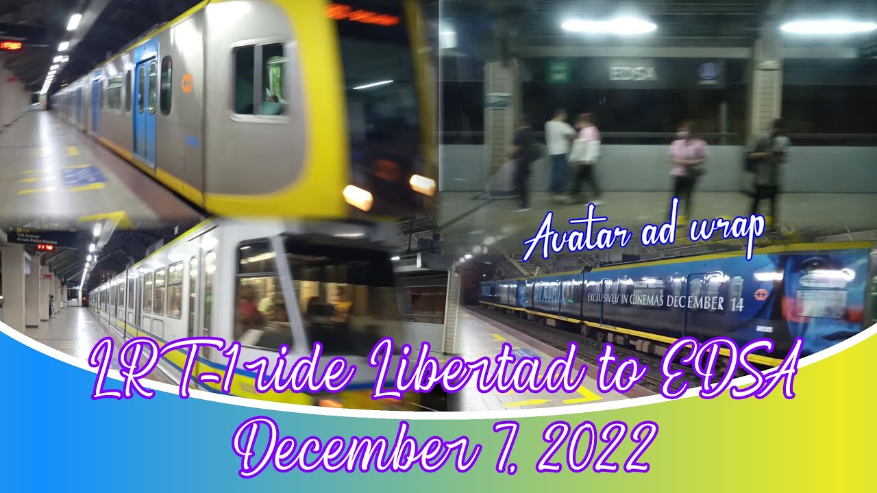 LRT-1 3rd gen train ride from Libertad to EDSA | December 7, 2022 - YouTube