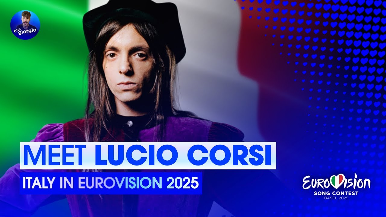 Eurovision 2025: Meet - LUCIO CORSI - Italy 🇮🇹 - YouTube