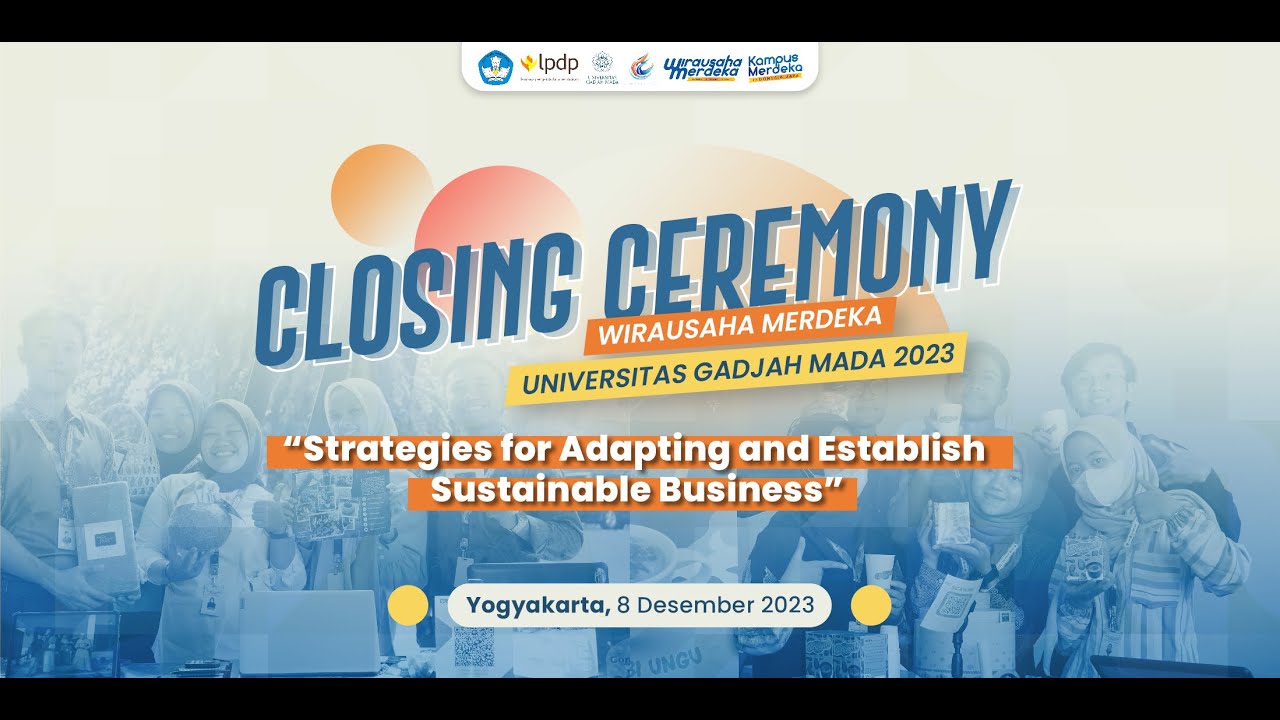 Closing Ceremony Wirausaha Merdeka UGM 2023 - YouTube