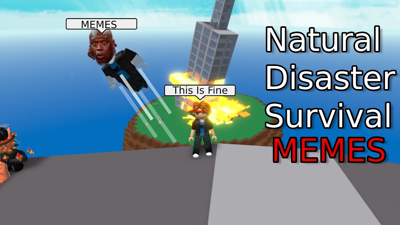 ROBLOX Natural Disaster Survival (MEMES) - YouTube