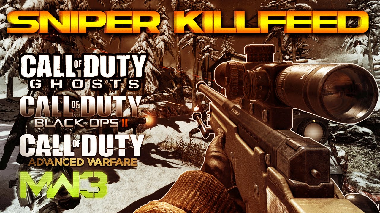 Sniper Killfeed | Ghosts, MW3, Advanced Warfare, & Black ops 2 - YouTube