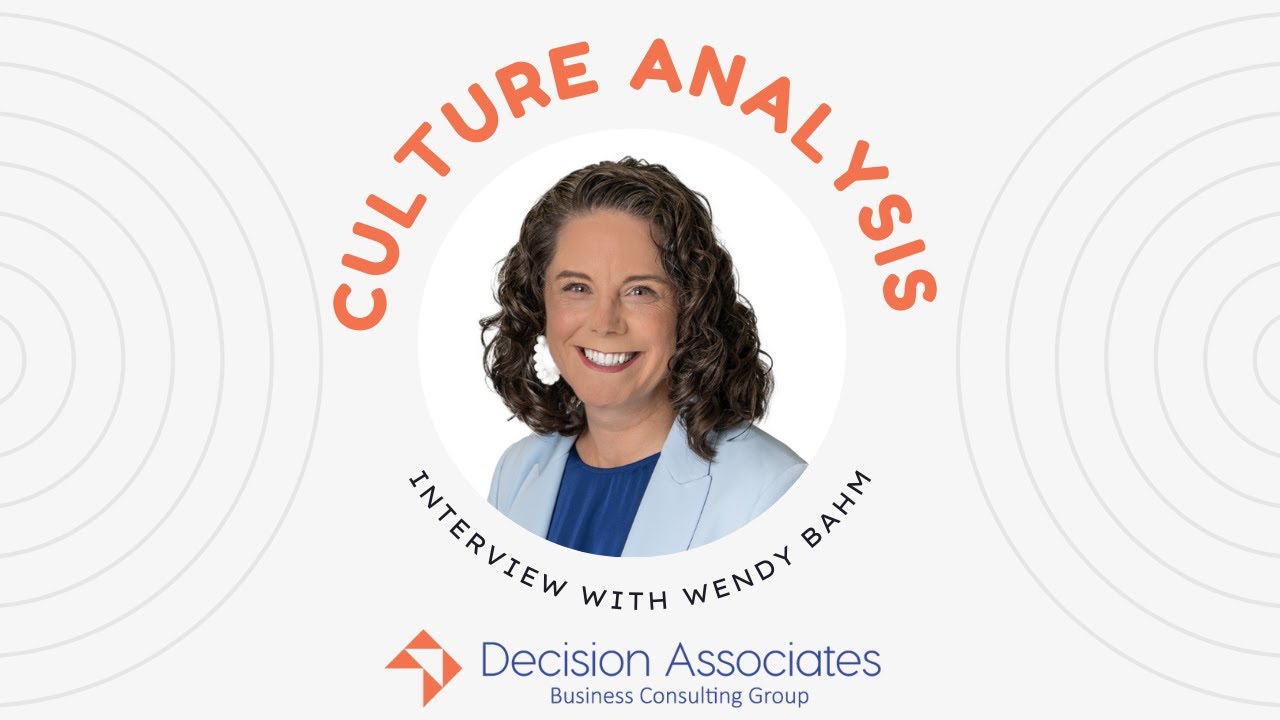 Culture Analysis with Decision Associates | Client Testimonial with ...