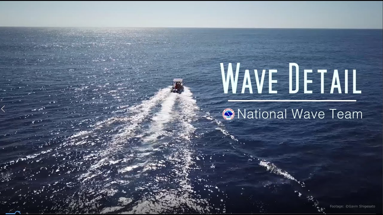 Wave Detail Experiment - NOAA/National Weather Service (available in HD ...