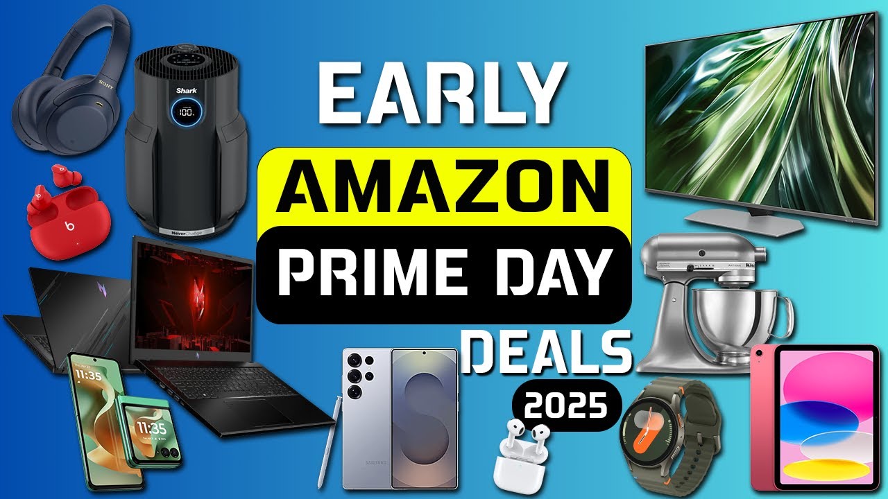 Top 25+ Amazon Prime Day Early Deals 2025 You Need to Grab (Last Call!) - YouTube