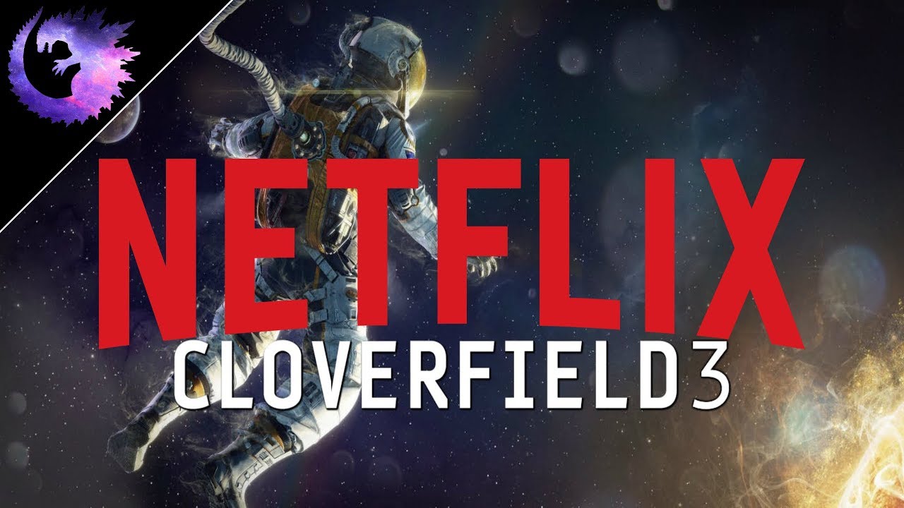 CLOVERFIELD 3 COMING TO NETFLIX!? CLOVERFIELD STATION! - YouTube