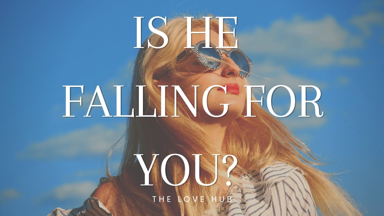 8 SIGNS HE IS FALLING FOR YOU - YouTube