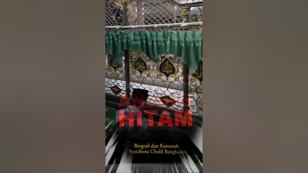 BIOGRAFI DAN KAROMAH SYAIKHONA KHOLil BANGKALAN - YouTube