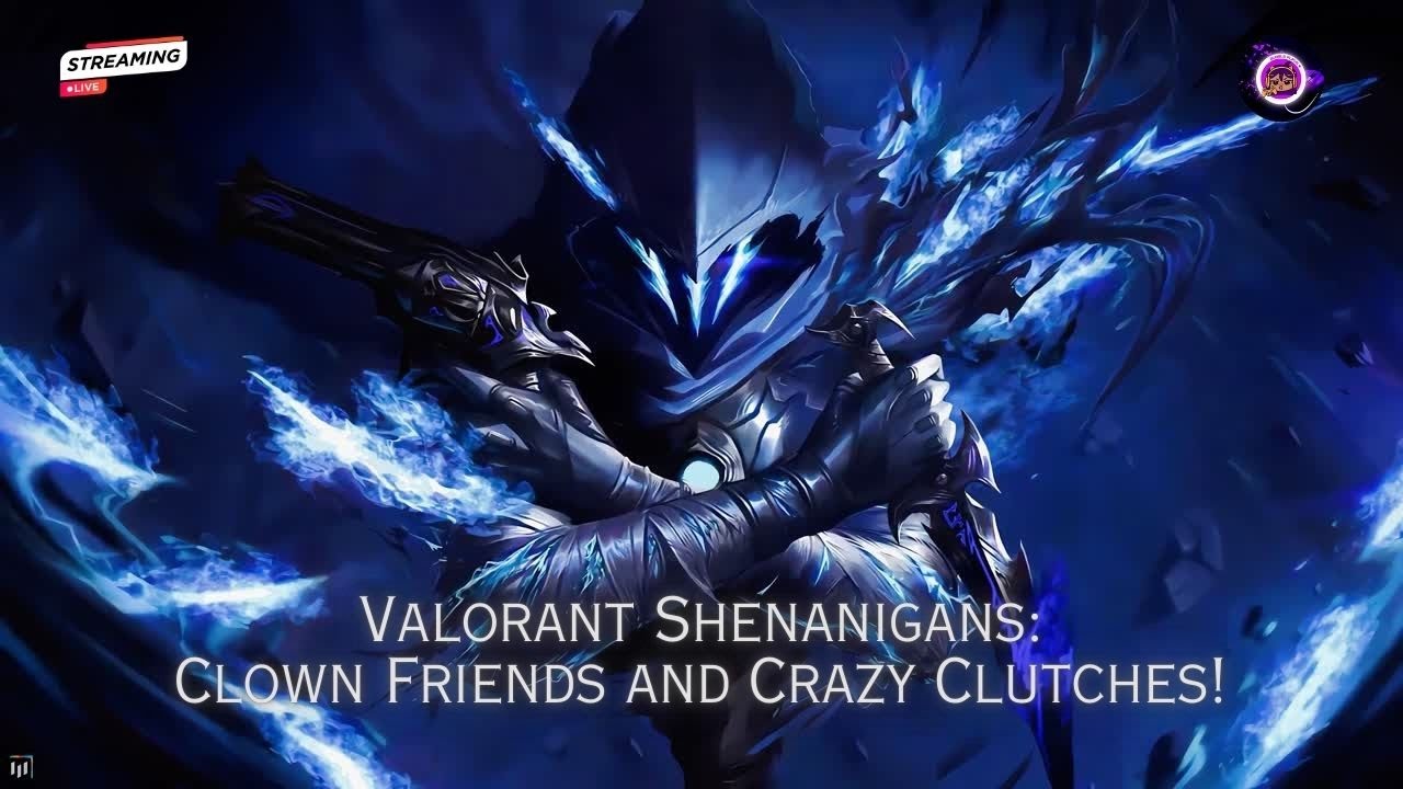 Valorant Shenanigans: Clown Friends and Crazy Clutches! - YouTube