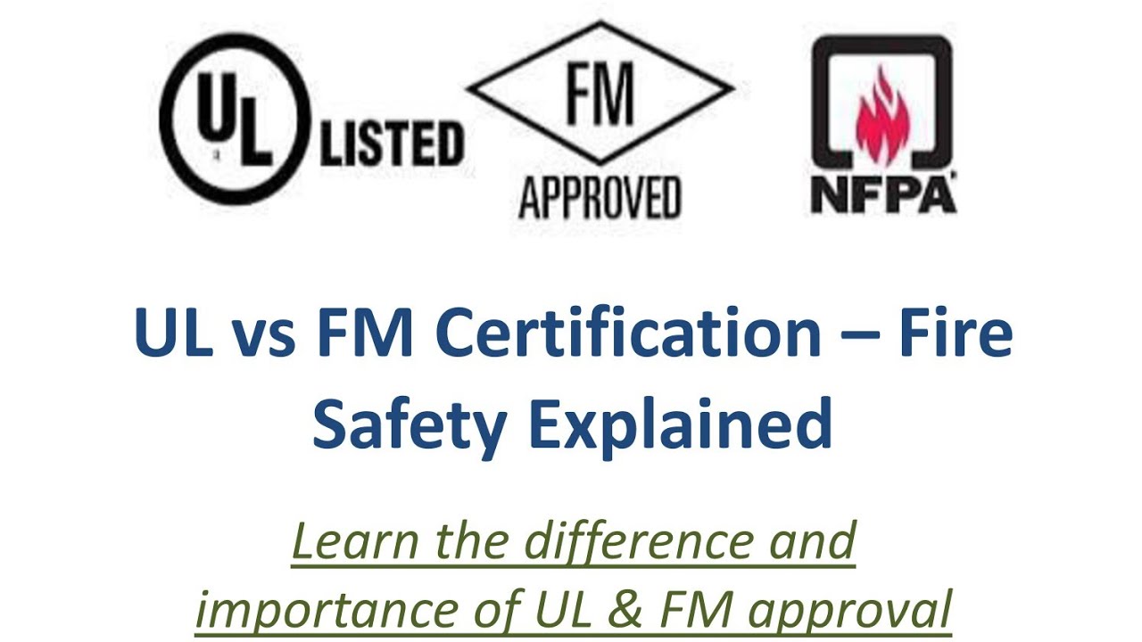 UL vs FM Certification | Simple Explanation 🔥🛡️ #UL #FM #firesafety # ...