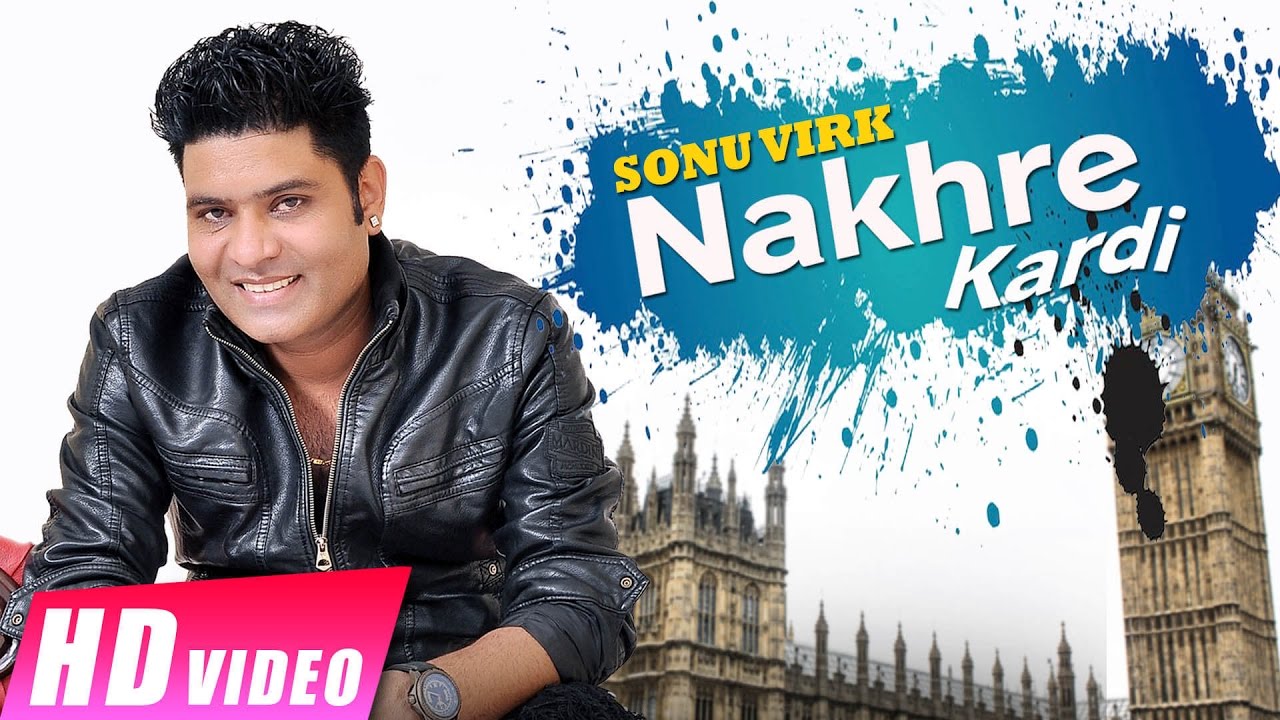 New Punjabi Songs 2016 | Nakhre Kardi | Sonu Virk ft Ace Prince ...