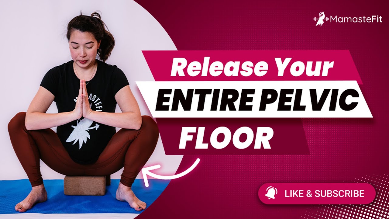 Release Your Entire Pelvic Floor Youtube
