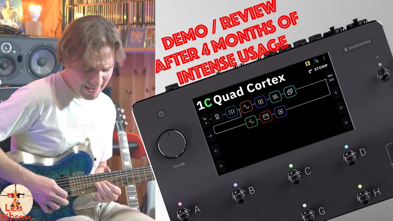 Neural DSP Quad Cortex: Demo and Review after 4 months of intense usage ...