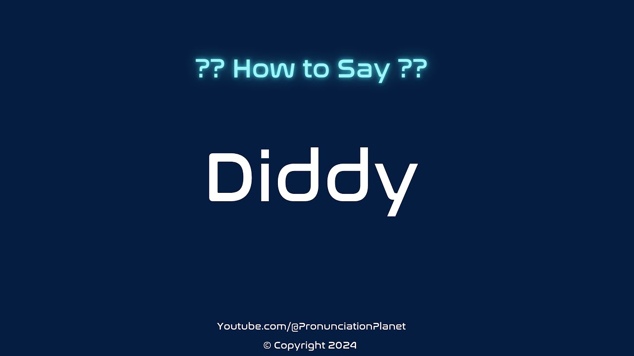 How to Pronounce Diddy? (CORRECTLY) | Pronunciation Planet - YouTube