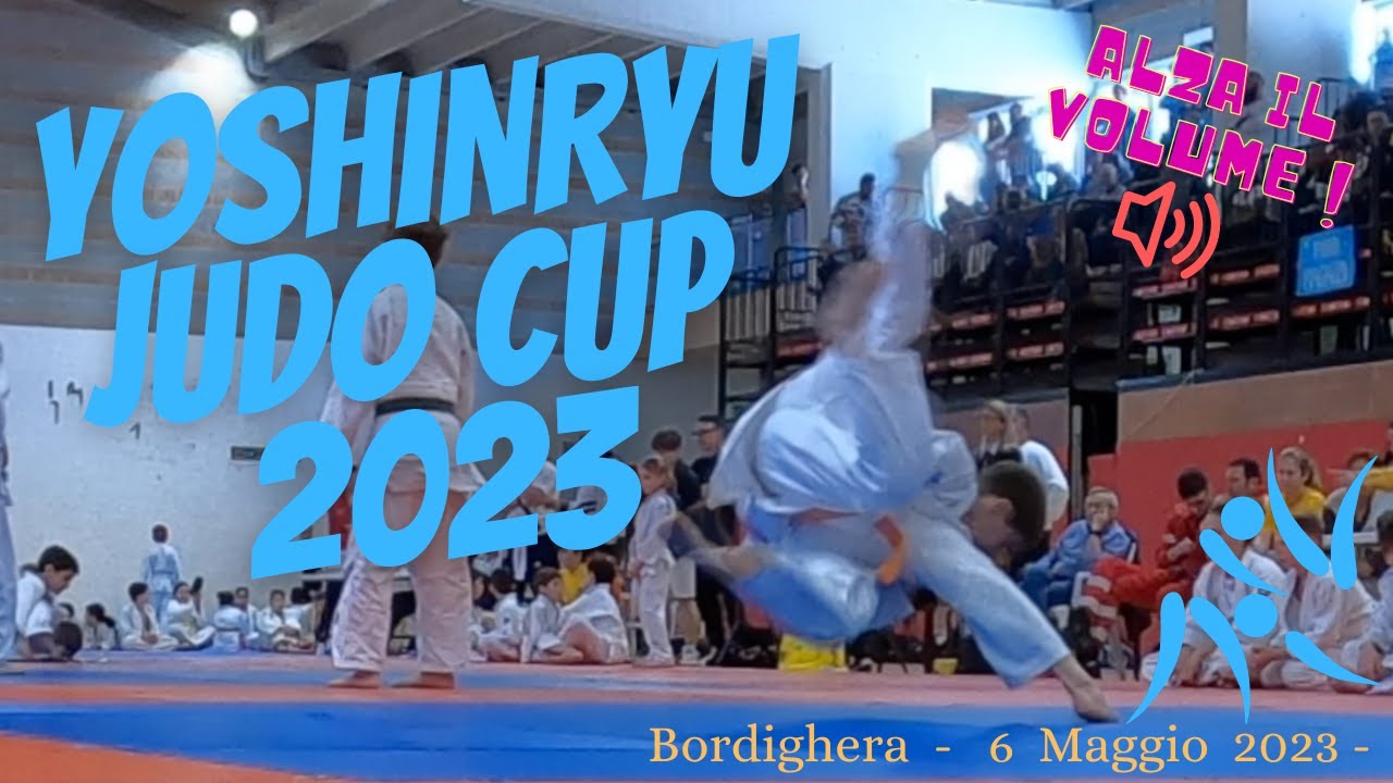JUDO CUP 2023 YOSHIN RYU - Bordighera - 6 maggio 2023 - YouTube