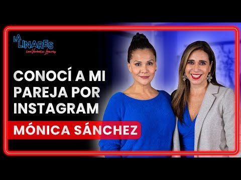 Conocí a mi pareja por Instagram I Mónica Sánchez I Ep. 139 I La Linares