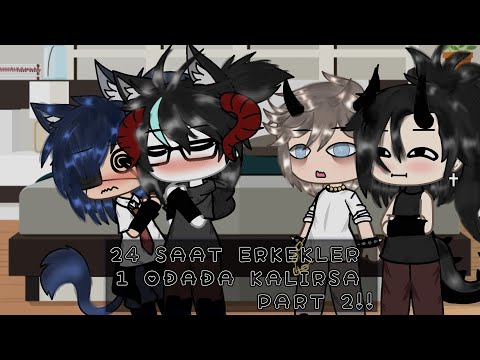 ☆24 Saat erkekler 1 odada kalırsa!?☆ (istek video) Gacha life Türkçe |by:Starllyw| ♡