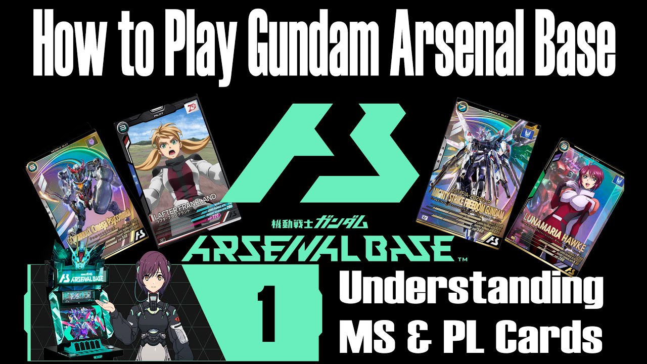 How to Play Arsenal Base 01 - Understanding the Cards (Gundam AB ...