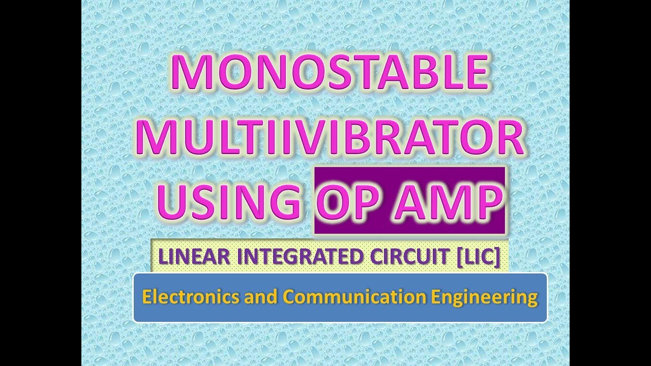 Monostable Multiivibrator Using OP AMP - YouTube